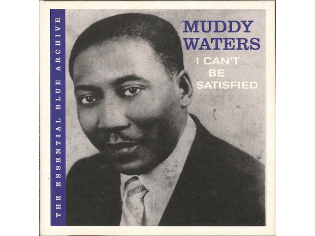 Muddy Waters ‎– I Can`t Be Satisfied  CD