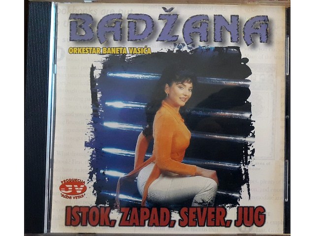 CD: BADŽANA - ISTOK, ZAPAD, SEVER, JUG