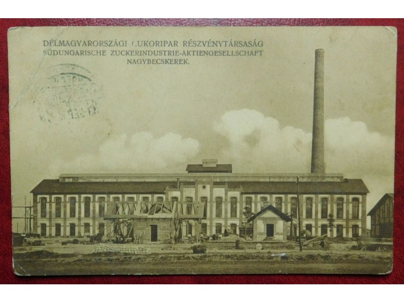 Šećerana Zrenjanin 1913 - Nagybecskerek - retko