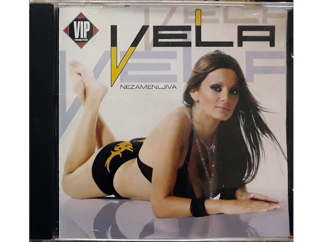 CD: VELA - NEZAMENLJIVA