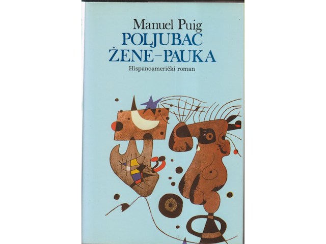 Manuel Puig / POLJUBAC ŽENE PAUKA - odlično za pokloN