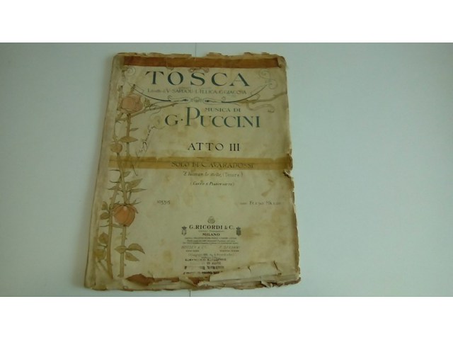 Tosca Libretto di V.Sardou/L.Illica/G.Giacosa    1900.