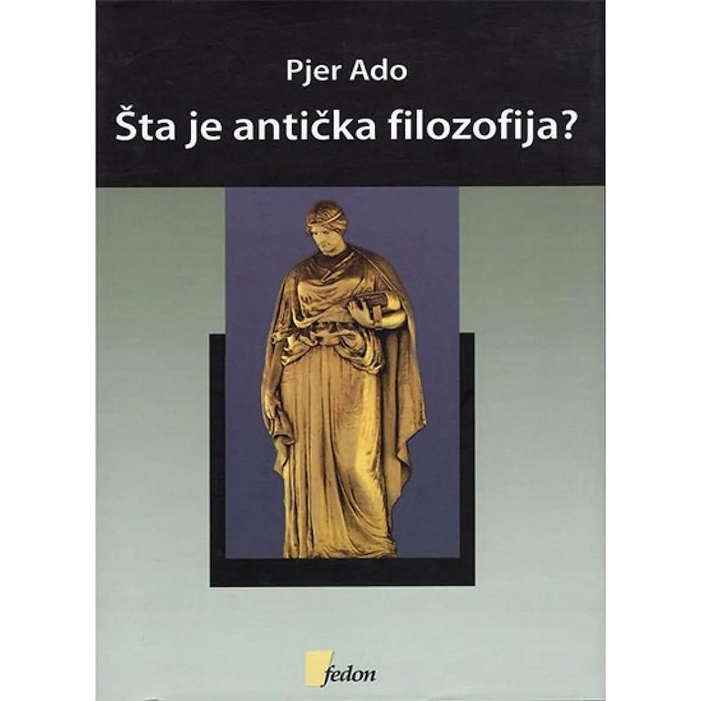 ŠTA JE ANTIČKA FILOZOFIJA