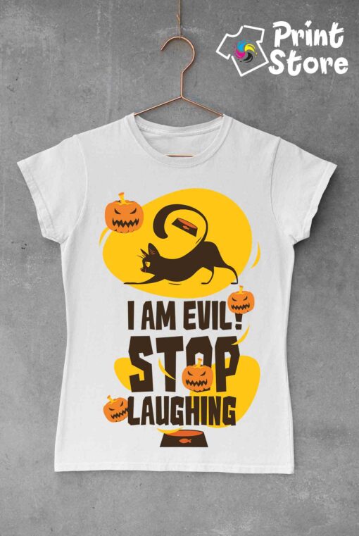Ženske majice – I am evil stop laughing