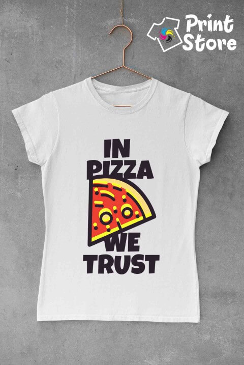 Ženske majice – In Pizza we trust