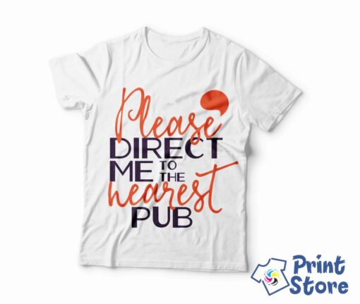 Muške majice – Please direct me to the nearest Pub