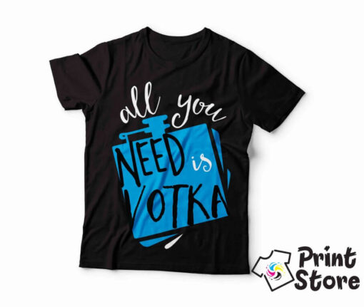 Muške majice – All you need is Votka