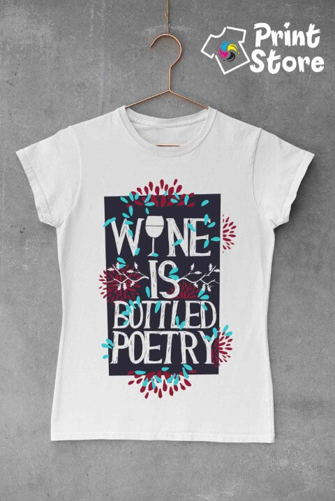 Ženske majice – Wine is bottled poetry