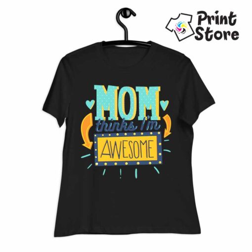 Ženske majice – Mom thinks I’m awesome