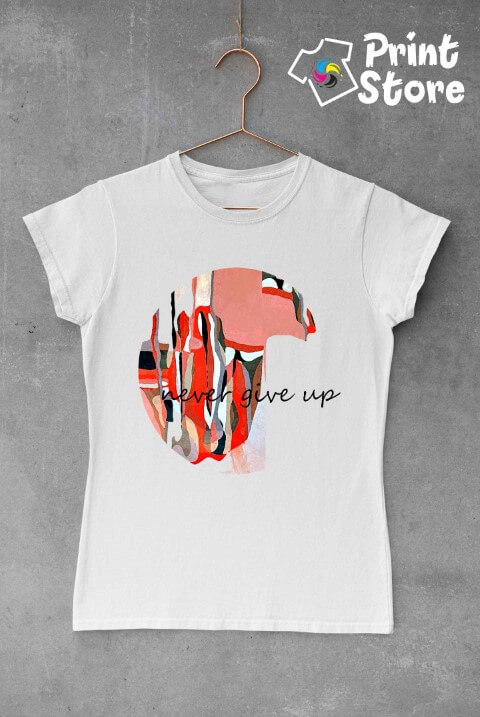 Ženske majice – Never give up – umetnost