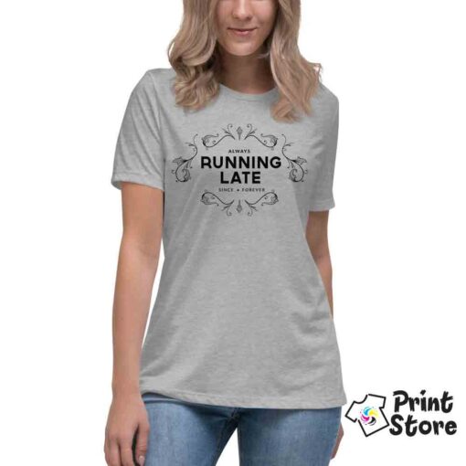 Ženske majice – Always Running late
