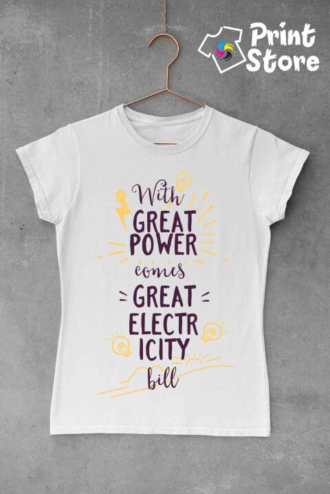 Ženske majice – With great power comes great electricity bill