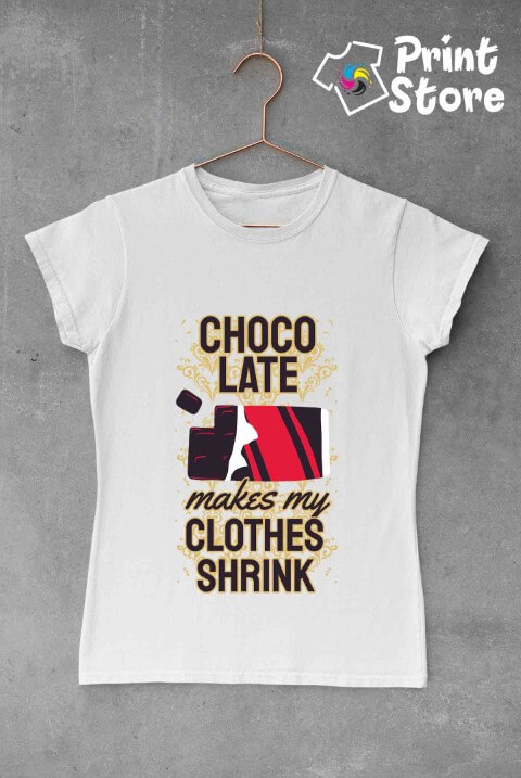 Ženske majica – Chocolate makes my clothes shrink