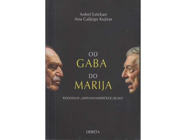 OD GABA DO MARIJA Rodoslov `hispanoameričkog buma`