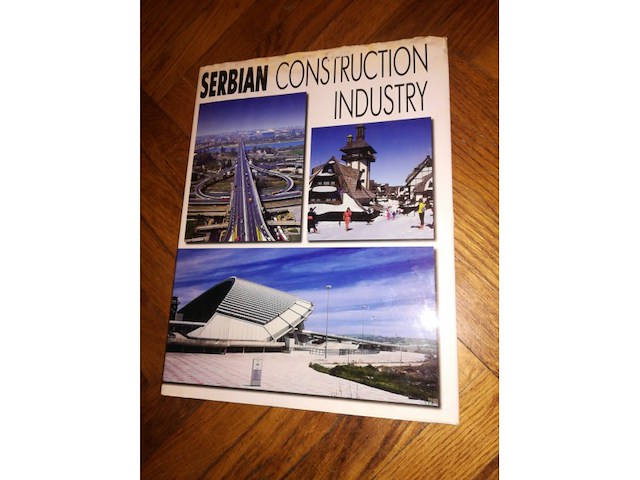SERBIAN CONSTRUCTION INDUSTRY monografija