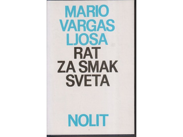 Mario Vargas Ljosa / RAT ZA SMAK SVETA - perfektttttttt