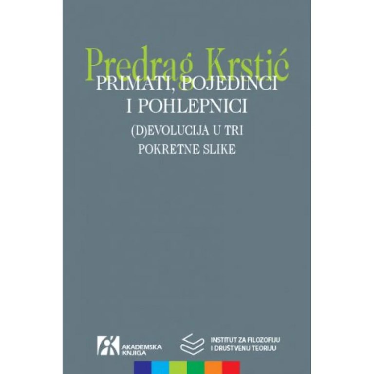 PRIMATI, POJEDINCI I POHLEPNICI