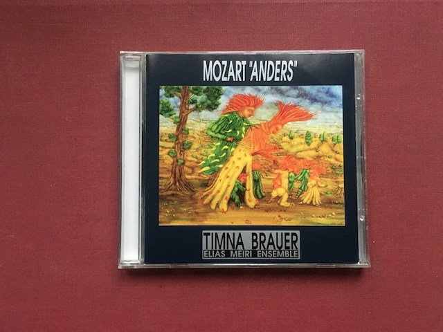 Timna Brauer/E.M.Ensemble - MoZART `ANDERS` 1992