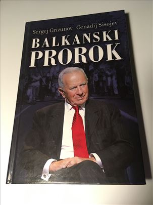 Balkanski prorok - Sergej Grizunov, Genadij Sisoje