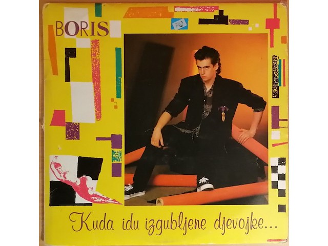 LP BORIS - Kuda idu izgubljene djevojke... (1986) VG
