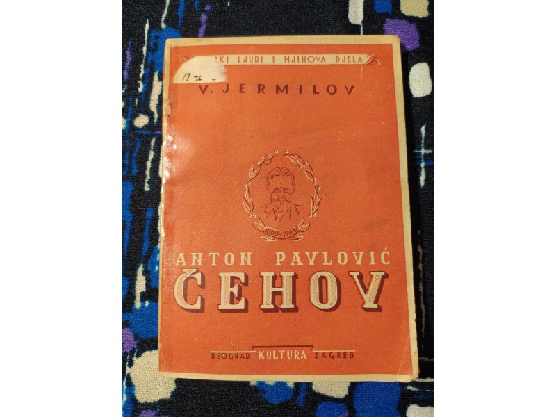 ANTON PAVLOVIC CEHOV - V.JERMILOV