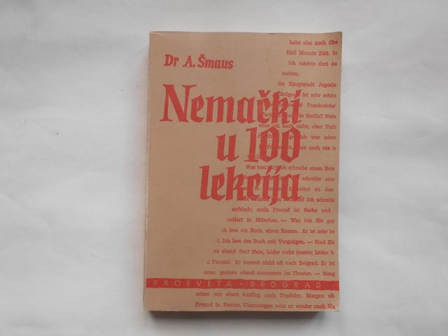 Nemački u 100 lekcija  , A.Šmaus,    prosveta