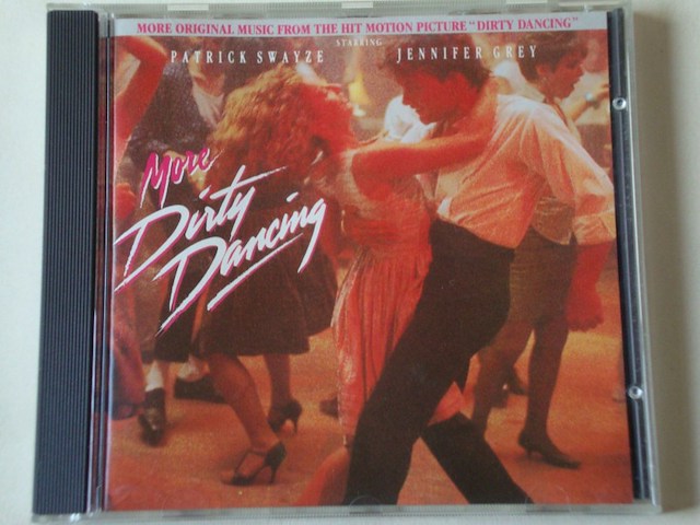 More Dirty Dancing (More Original Music From The Hit Mo