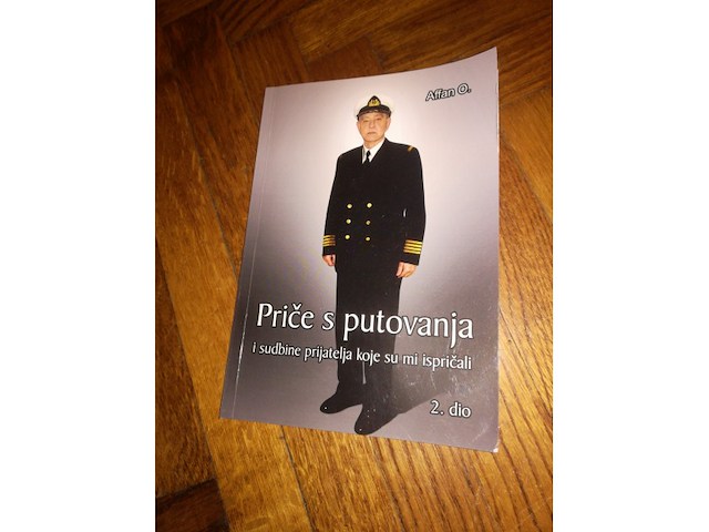 Affan Omerdic: PRICE S PUTOVANJA i sudbine... 2.dio