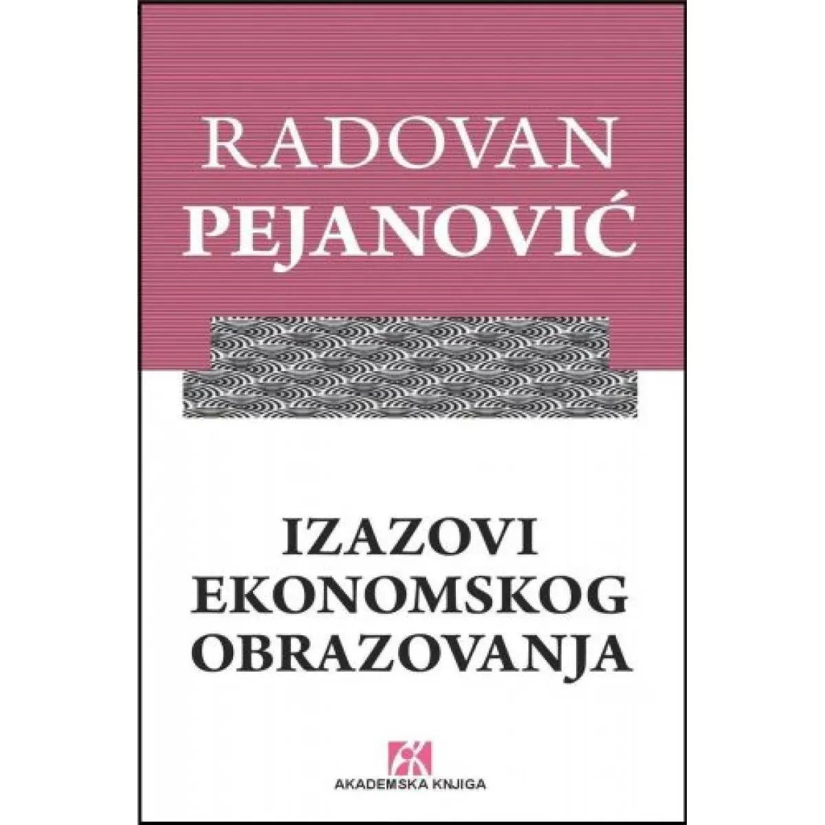 IZAZOVI EKONOMSKOG OBRAZOVANJA