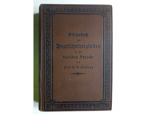 Daniel Sanders, WORTERBUCH DER HAUPTSCHWIERIGKEITEN