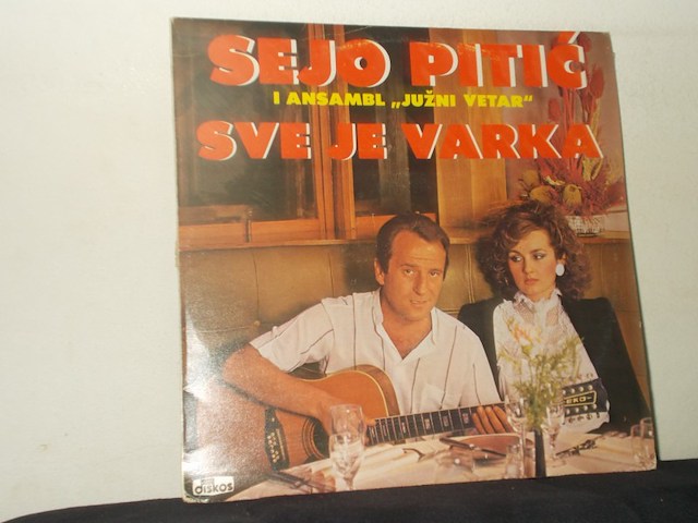 Sejo Pitić I Ansambl `Južni Vetar` ‎– Sve Je Varka