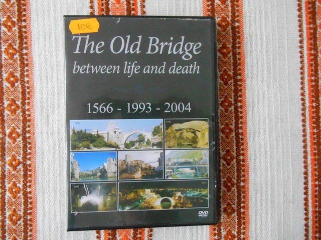 The Old Bridge - between life and death