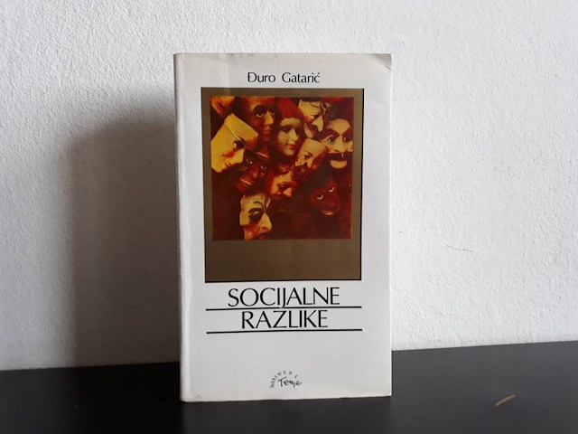 Socijalne razlike - Đuro Gatarić