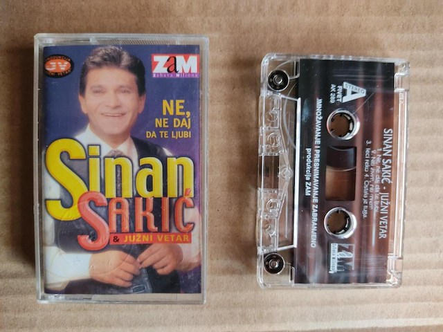 Sinan Sakić &;; Južni Vetar ‎– Ne, Ne Daj Da Te Ljubi