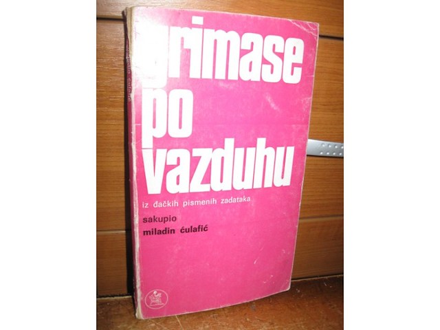 GRIMASE PO VAZDUHU - IZ DJACKIH PISMENIH ZADATAKA