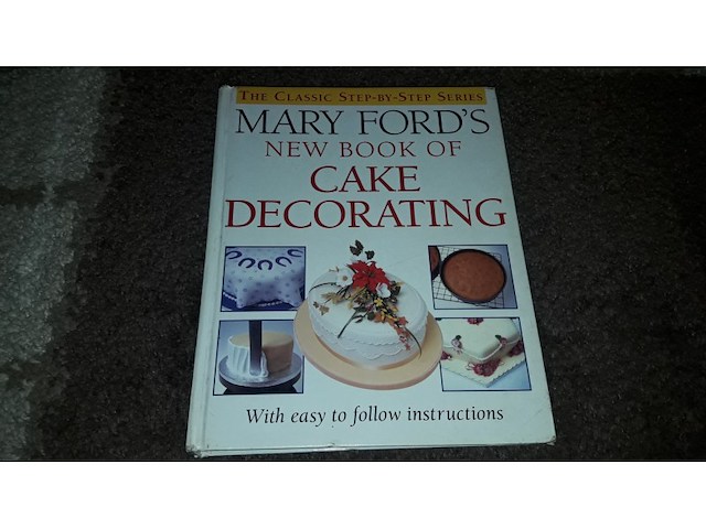 Mary Ford`s new book of cake decorating