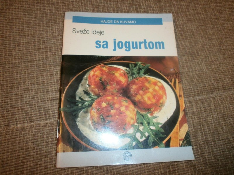 Hajde da kuvamo - SVEŽE IDEJE SA JOGURTOM