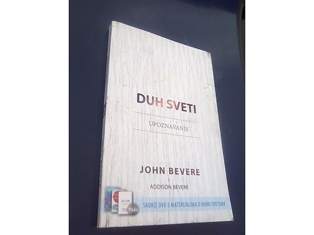 Duh Sveti upoznavanje - John Bevere Addison + DVD