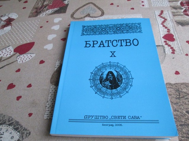 BRATSTVO  X  2006.