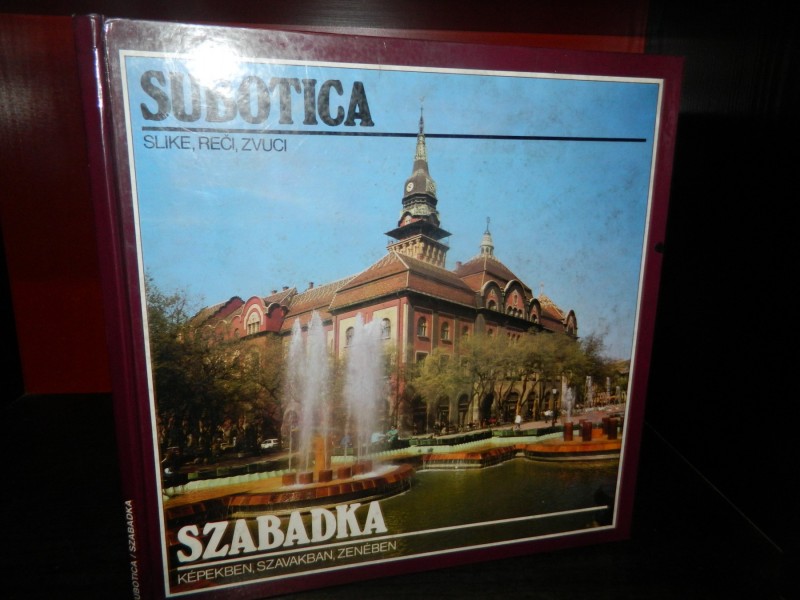 Subotica - slike, reči, zvuci + 2 LP ploče