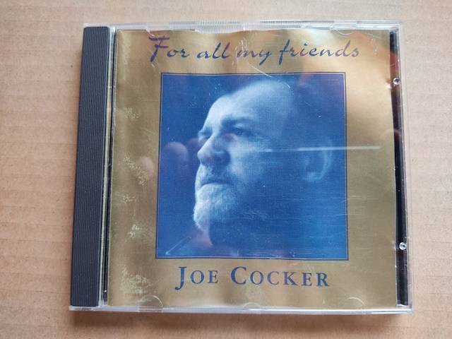 Joe Cocker - for all my friends