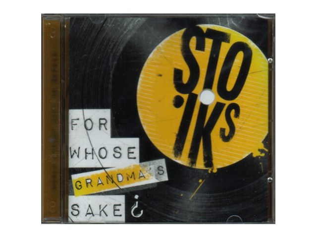 Stoiks ‎– For Whose Grandma`s Sake  CD