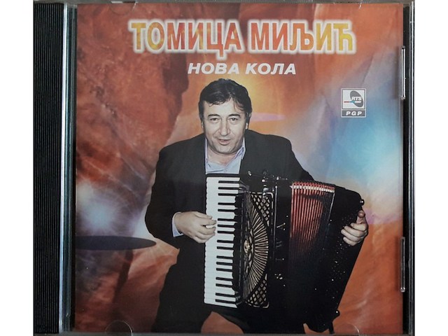 CD: TOMICA MILJIĆ - NOVA KOLA
