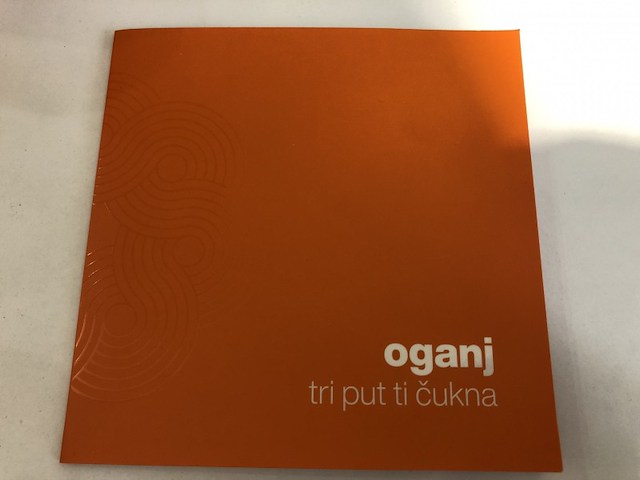 Oganj - Tri Put Ti Čukna