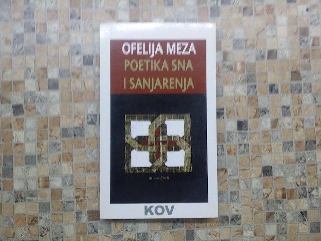 Ofelija Meza - Poetika sna i sanjarenja