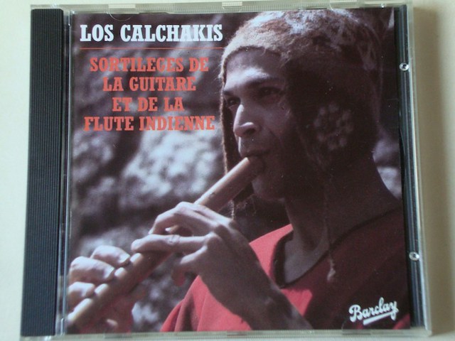 Los Calchakis - Sortileges De La Guitare Et De La Flute
