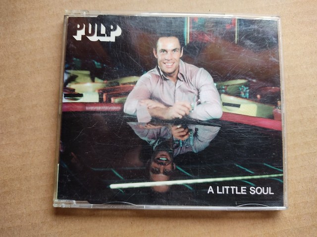 Pulp ‎– A Little Soul - CD single