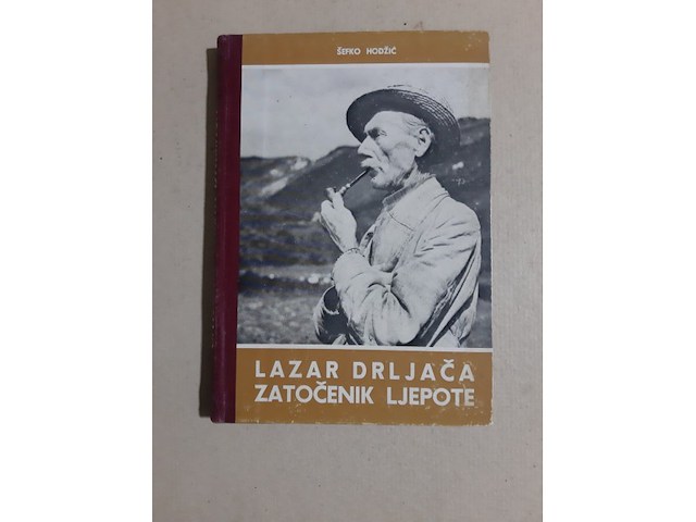 Šefko Hodžić Lazar Drljača zatočenik ljepote