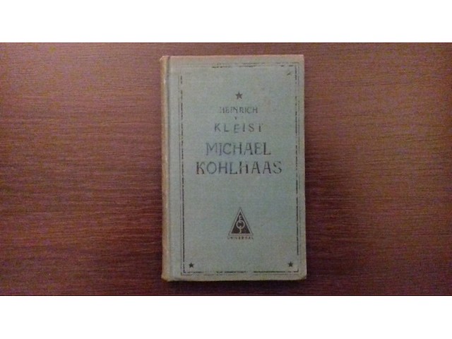 MICHAEL KOHLHAAS,Heinrich Kleist 1938