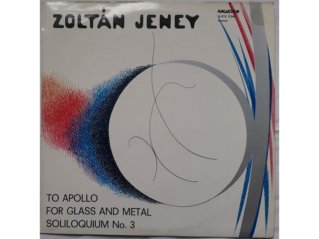Zoltán Jeney-To Apollo/For glass and metal/Soliloquium